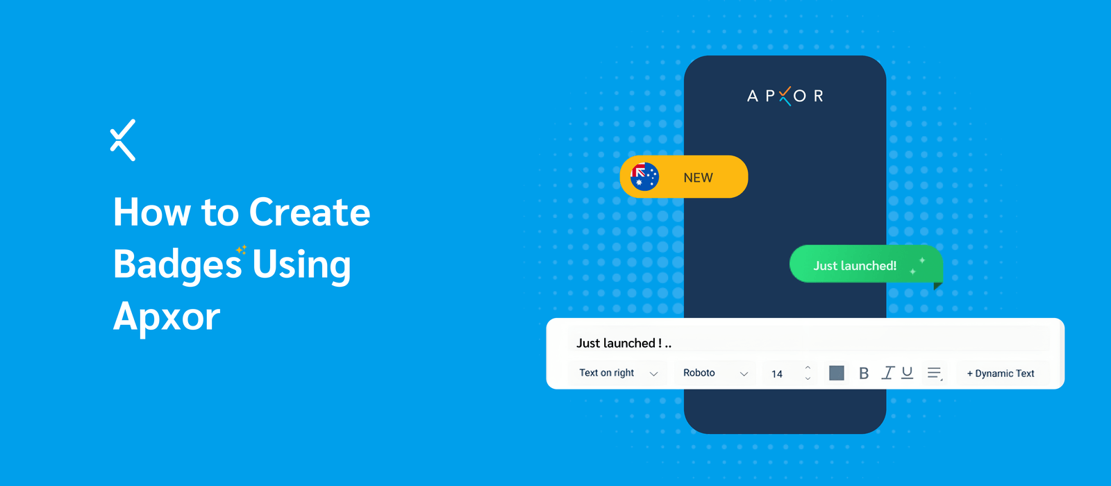 Creating Badges with Apxor | Apxor